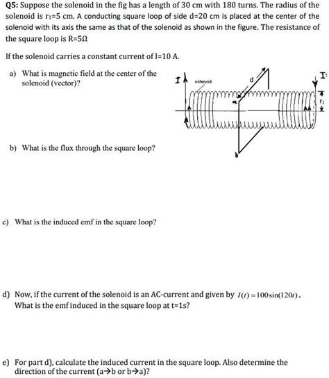 Q Suppose The Solenoid In The Fig Has Length Of Cm With Turns The Radius Of The Solenoid