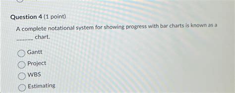 Solved Question 4 1 ﻿pointa Complete Notational System For