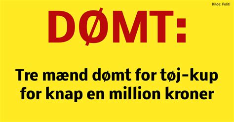 POLITI Tre mænd dømt for tøj kup for knap en million kroner Nyhed24 dk