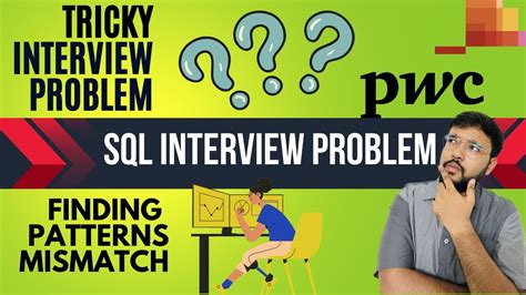 Pwc Data Analyst Interview Question Tricky Sql Interview Problem Cracking Big 4s Interview