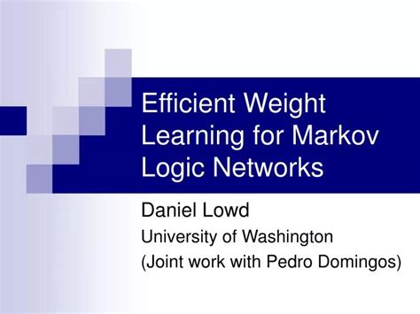 ppt efficient weight learning for markov logic networks powerpoint