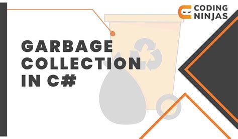 Garbage Collection In C Naukri Code 360