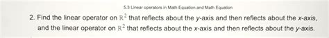solved 5 3 linear operators in math equation and math