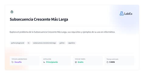 Subsecuencia Crescente Más Larga Labex