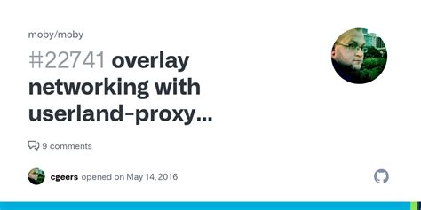 Overlay Networking With Userland Proxy Disabled Prevents Port Exposure · Issue 22741 · Moby