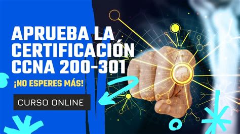 Curso De Preparación Para La Certificación Ccna 200 301 Youtube