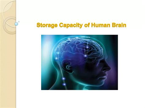 Memory Storage Capacity Of Human Brain PPTX