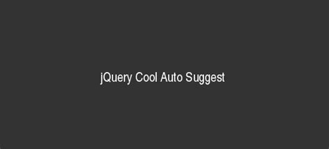 Jquery Cool Auto Suggest Best Scripts Code Jquery Plugins Wdrfree
