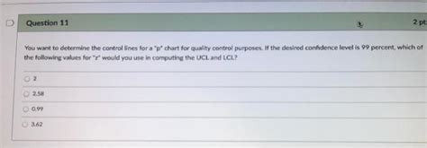 solved question 11 2 pts you want to determine the control
