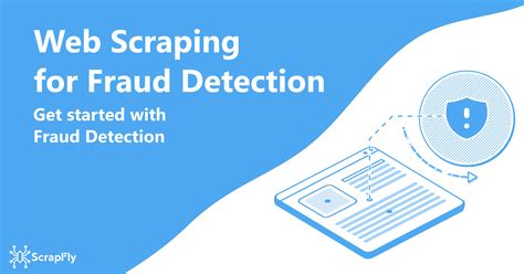 fraud dectection web scraping use cases and methods