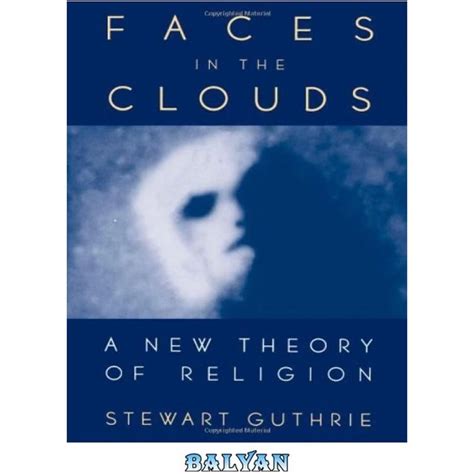 خرید و قیمت دانلود کتاب Faces In The Clouds A New Theory Of Religion