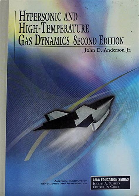 Hypersonic And High Temperature Gas Dynamics Second Edition