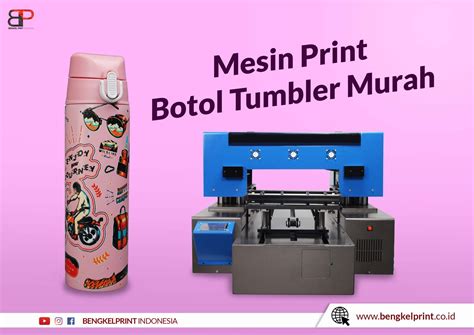 Rekomendasi Mesin Sablon Botol Tumbler Custom