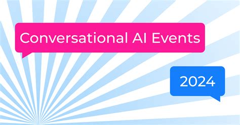 2024 Conversational Ai Events Looking For Events Focused On… By Arte