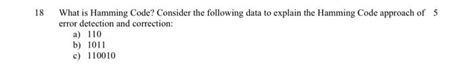 Solved Consider The Following Data To Explain The Hamming Chegg