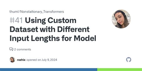 using custom dataset with different input lengths for model · issue 41