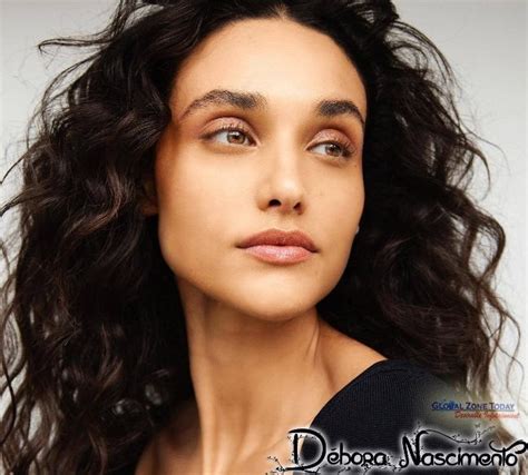 Débora Nascimento Biography Wiki Age Height Career Photos More