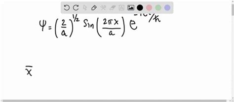 Calculate The Expectation Value Of P And The Expectation Value Of P For The Particle