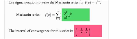 solved use sigma notation to write the maclaurin series for