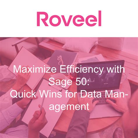 Data Quality Tips For Better Reporting With Sage Roveel