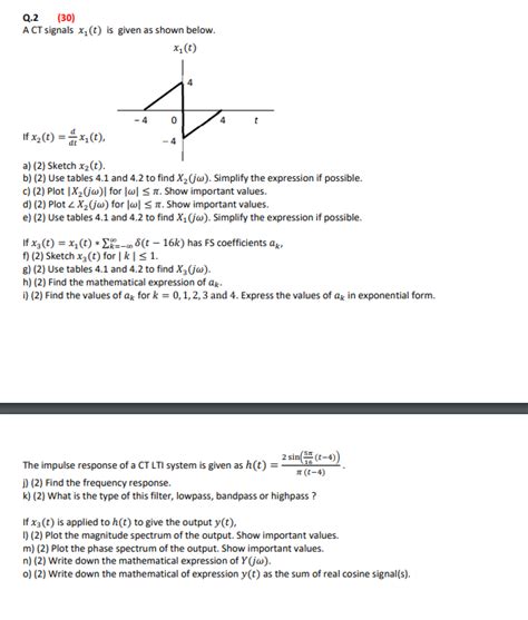 Solved Q2 30 A Ct Signals Xyt Is Given As Shown Below