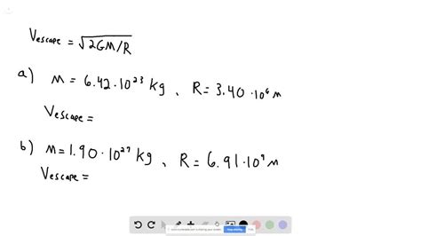 SOLVED Use The Results Of Example Section To Calculate The Escape Speed For A