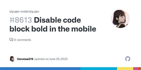 Disable Code Block Bold In The Mobile · Issue 8613 · Siyuan Note