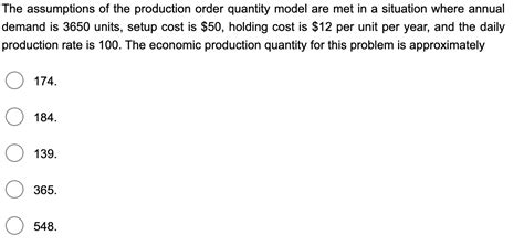 Solved The Assumptions Of The Production Order Quantity