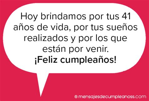 40 Frases Para Feliz CumpleaÑos 41 AÑos Originales