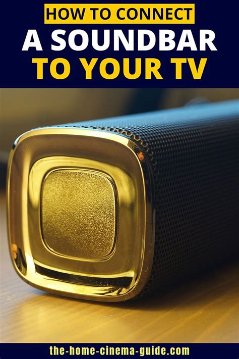 How To Connect A Soundbar To Your Tv Home Cinema Guide Artofit