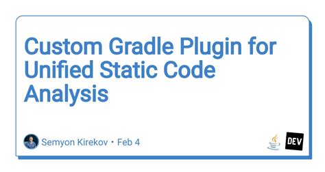 Gradle Inc On Linkedin Custom Gradle Plugin For Unified Static Code