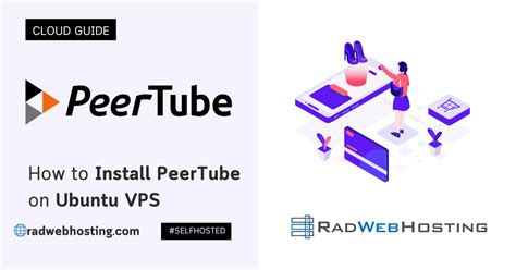 How To Install Peertube On Ubuntu Vps 10 Minute Quick Start Guide