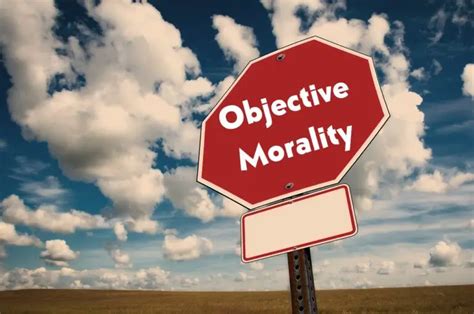 Objective Morality Definition Comparison And Arguments Whereisway