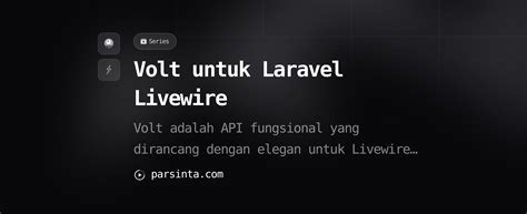 Volt Untuk Laravel Livewire Parsinta
