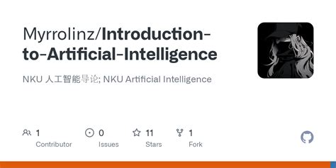 GitHub Myrrolinz Introduction to Artificial Intelligence NKU 人工智能导论 NKU Artificial Intelligence