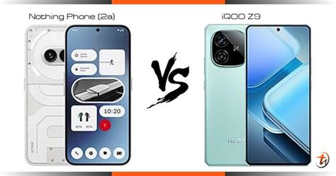 Banding Nothing Phone A Dan Iqoo Z Spesifikasi Dan Harga Di Malaysia Technave Bm