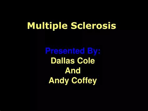 Ppt Multiple Sclerosis Powerpoint Presentation Free Download Id 677271
