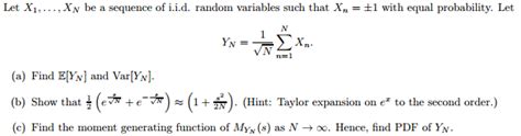 Solved Let X1 Xn Be A Sequence Of Iid Random