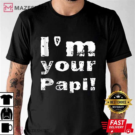 Eddie Guerrero Im Your Papi T For Fan Shirt