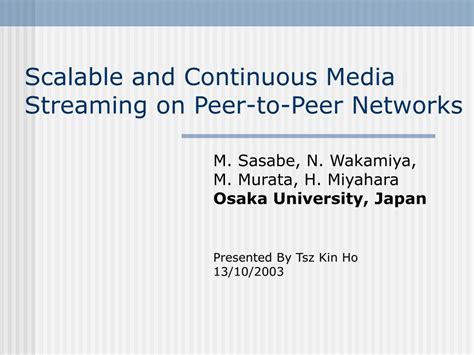 Ppt Scalable Peer To Peer Media Streaming Solution Powerpoint