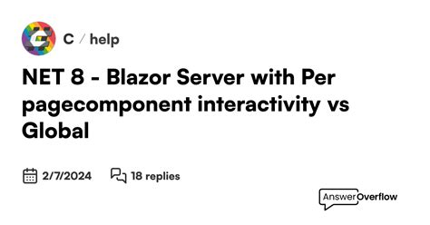 Net 8 Blazor Server With Per Pagecomponent Interactivity Vs Global C