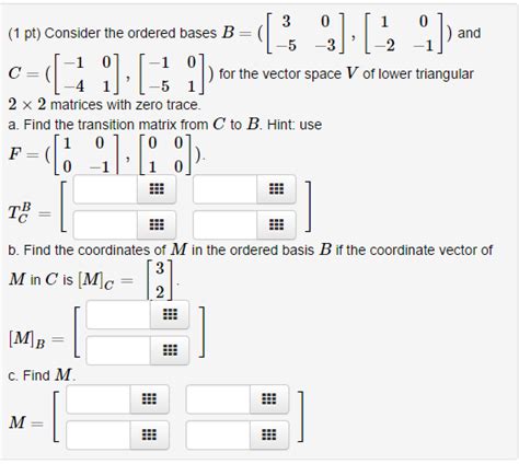Solved Consider The Order Bases B And For The Vector Chegg