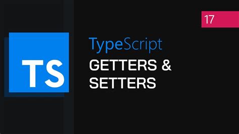 17 Oop Getters And Setters Typescript Tutorial Youtube
