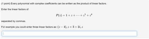 Solved Point Every Polynomial With Complex Coefficients Chegg