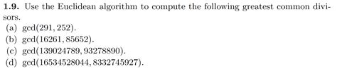Solved For Each Of The Gcd A B Values In Exercise Chegg