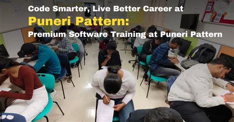 Code Smarter Live Better Career At Puneri Pattern Premium Software