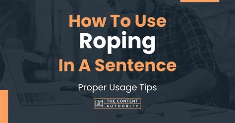 How To Use Roping In A Sentence Proper Usage Tips