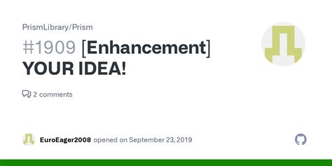 Enhancement Your Idea · Issue 1909 · Prismlibraryprism · Github