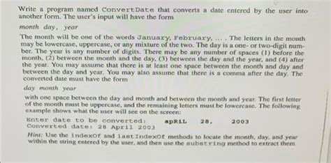 Solved Write A Program Named Convert Date That Converts A