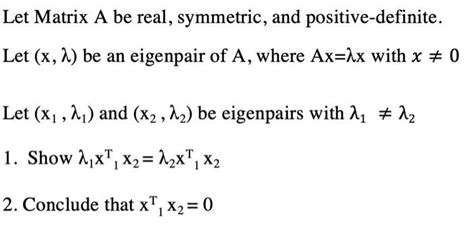 solved let matrix a be real symmetric and